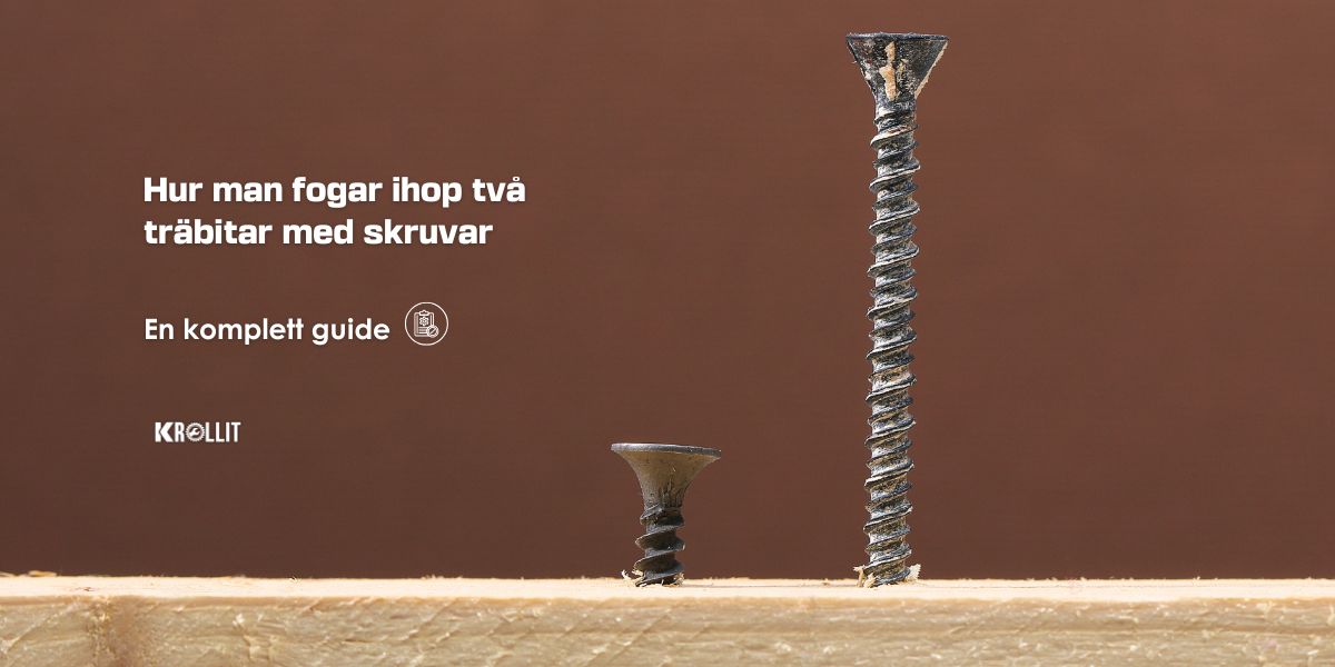 Hur man sammanfogar två träbitar med skruvar: en komplett guide - Krollit